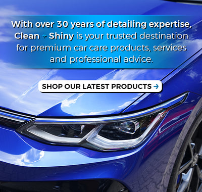 Clean and Shiny Car Care and Detailing Products UK
